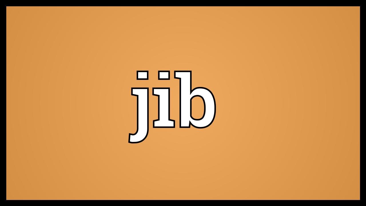 Jib Meaning YouTube jib-meaning-youtube