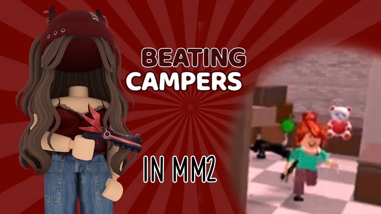 BEATING CAMPERS IN MM2! - YouTube