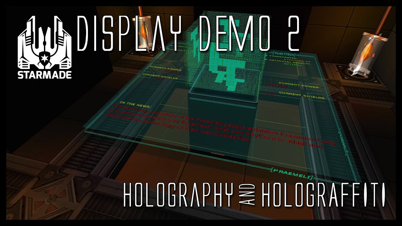 StarMade: Display Demo 2, Holography & Holograffiti - YouTube