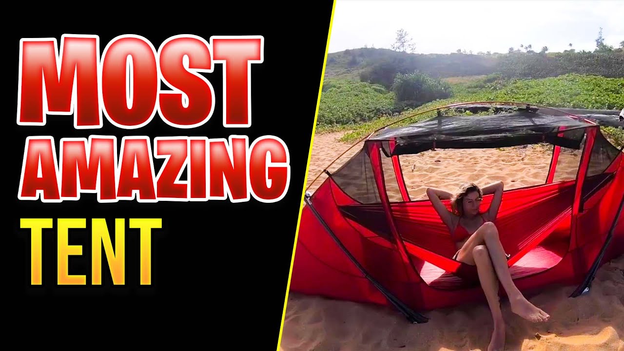 THE MOST AMAZING TENTS YOU SHOULD HAVE! - YouTube
