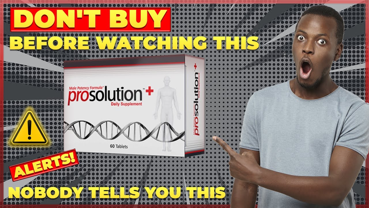 PROSOLUTION PLUS REVIEW – Does ProSolution Plus Work? – All You Need To ...