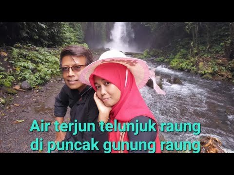 Melihat indahnya air terjun telunjuk raung di puncak gunung raung ...