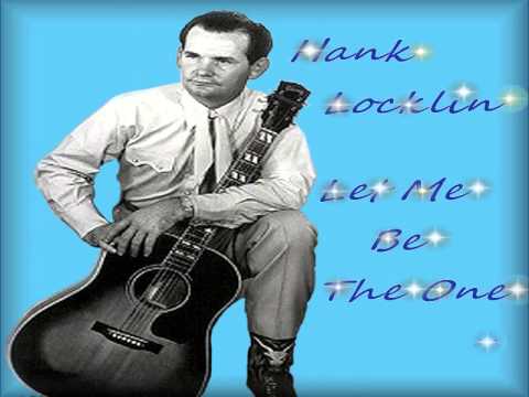 Hank Locklin - Let Me Be The One - YouTube