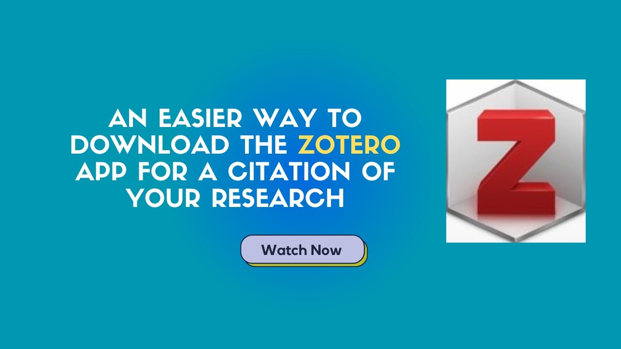 An easier way to download the Zotero app for a citation your research ...