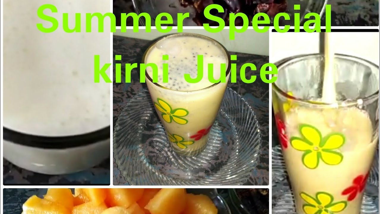 Summer Special...Kirni Juice/Sweet Melon..this is totally different ...