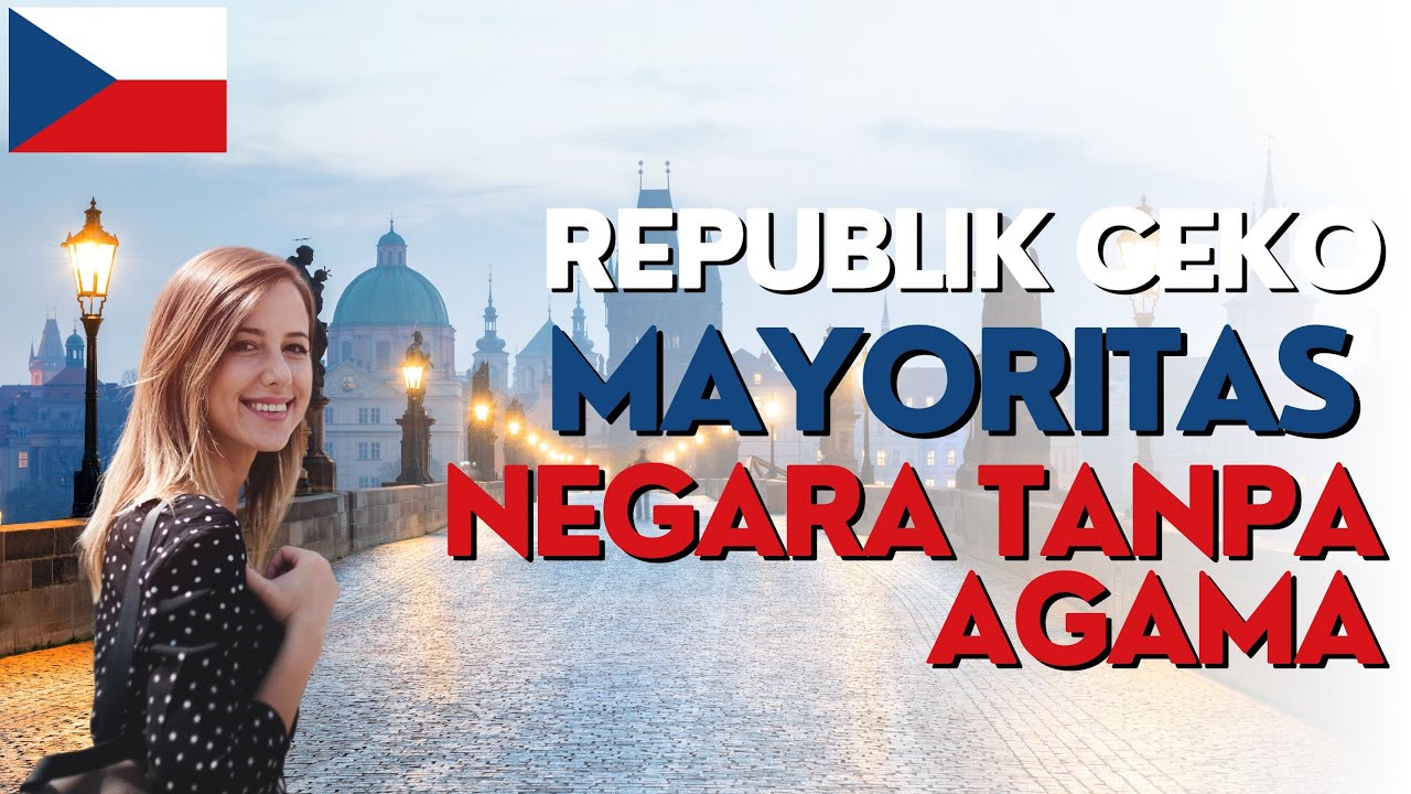 Fakta Unik Tentang Republik ceko Negara Mayoritas Tanpa Agama - YouTube