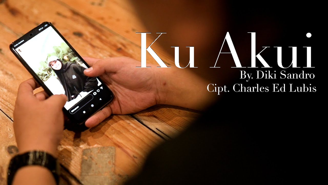 Ku Akui - Charles ed lubis & Diki Sandro (original song) - YouTube