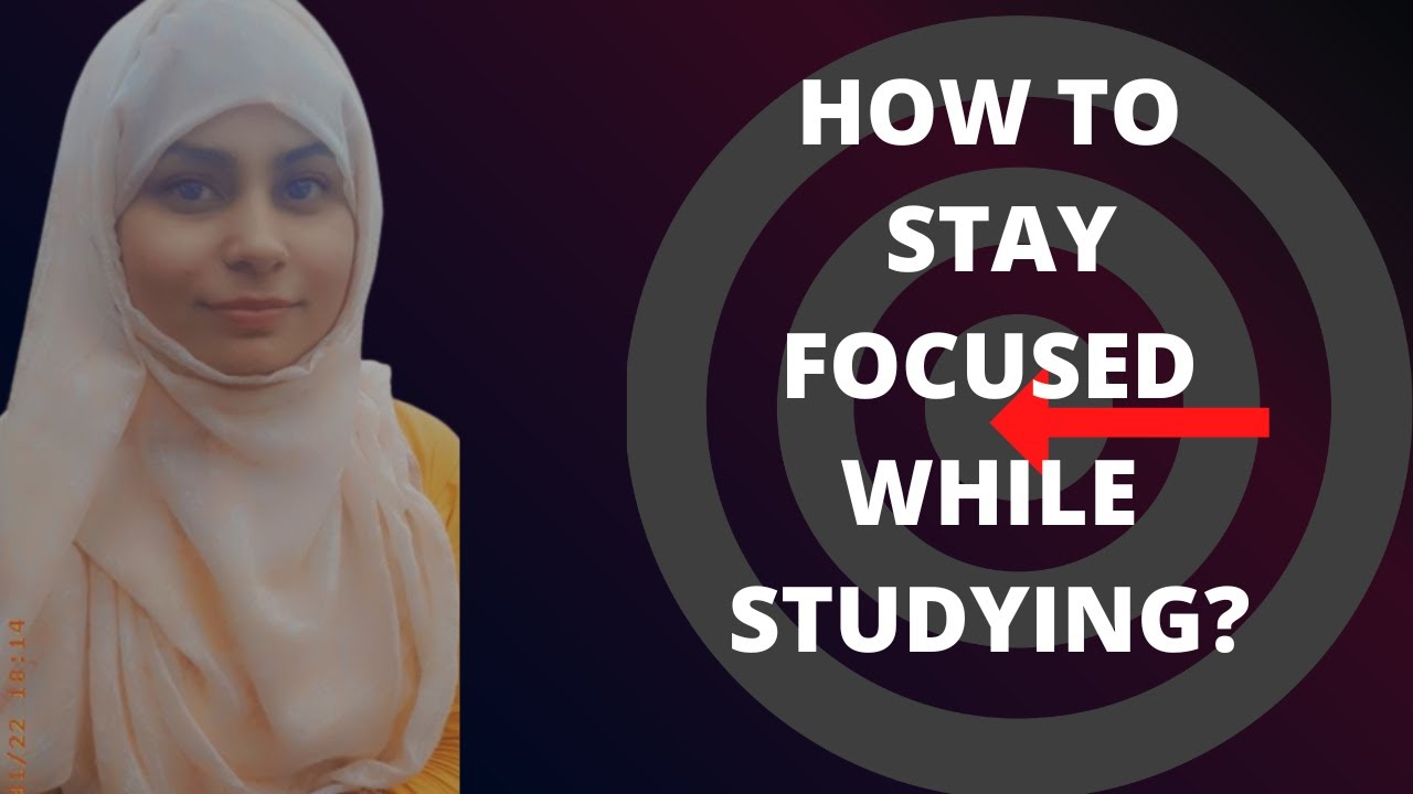 How To Stay Focused While Studying ? - YouTube