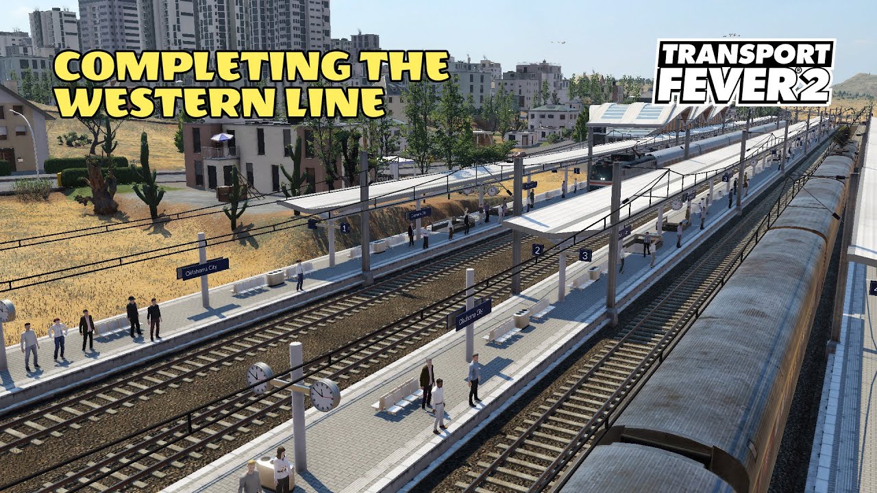 Completing the Western Line | Transport Fever 2 American Trains | RTO&R ...