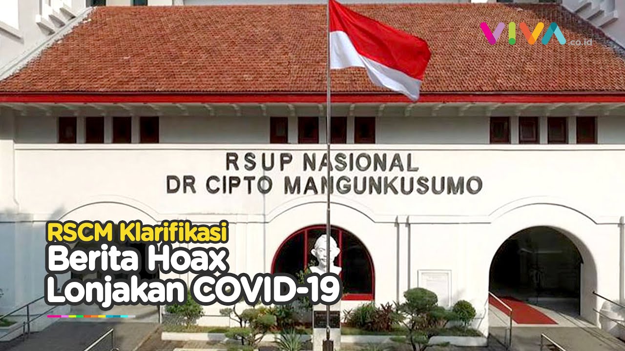 Kasus Covid-19 Melonjak, Dirut RSCM: HOAX! - YouTube