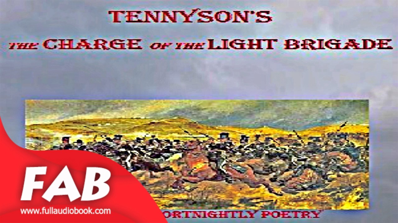 The Charge of the Light Brigade Full Audiobook by Alfred, Lord TENNYSON ...
