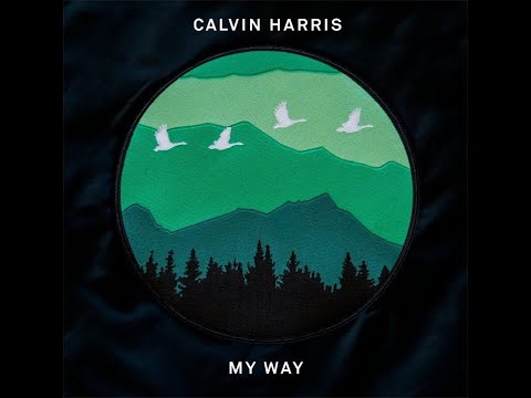 Calvin Harris - My Way (Extended Version)
