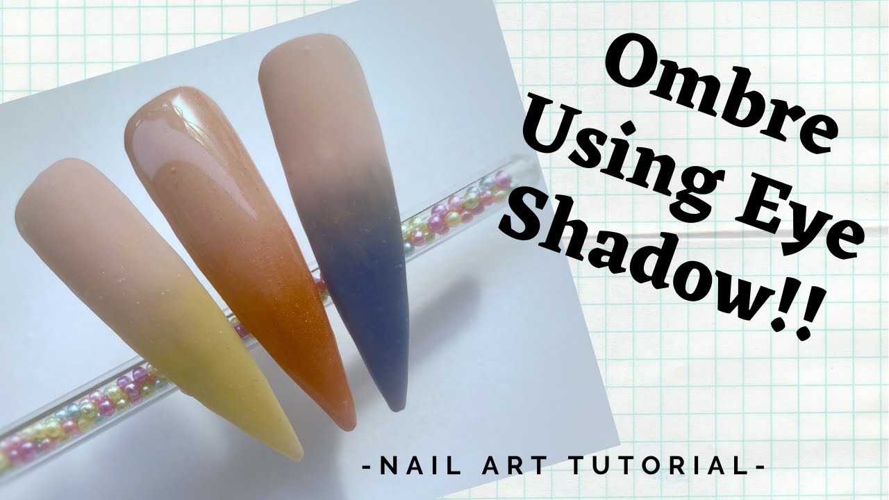 Ombre Using Eyeshadow !!! | Pigment Powder Ombre Hack | Nail Eye Shadow ...