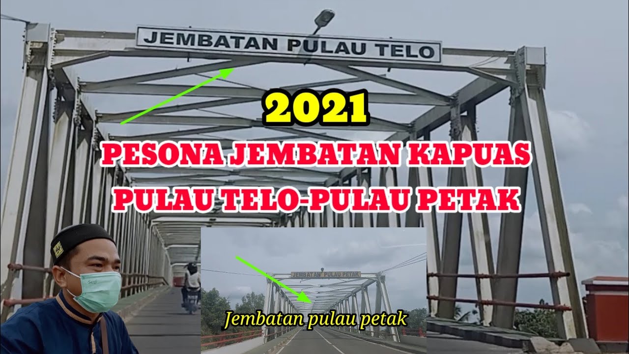 Jembatan Pulau Telo /Pulau Petak Kapuas Kalimantan Tengah (2021) - YouTube