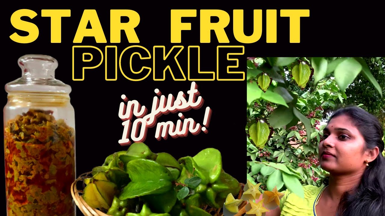 How to prepare star fruit pickle |Instant Star fruit pickle |Kamrakh ...