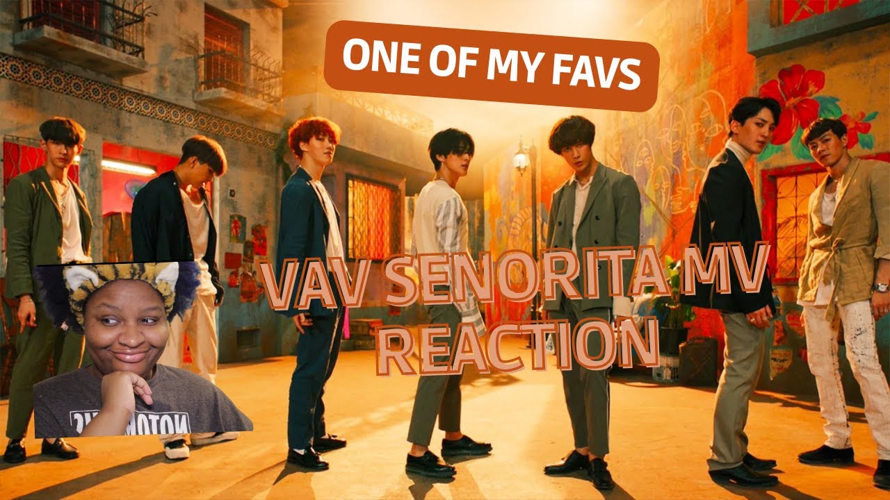 VAV Senorita Mv Reaction|ReemiesWorld - YouTube