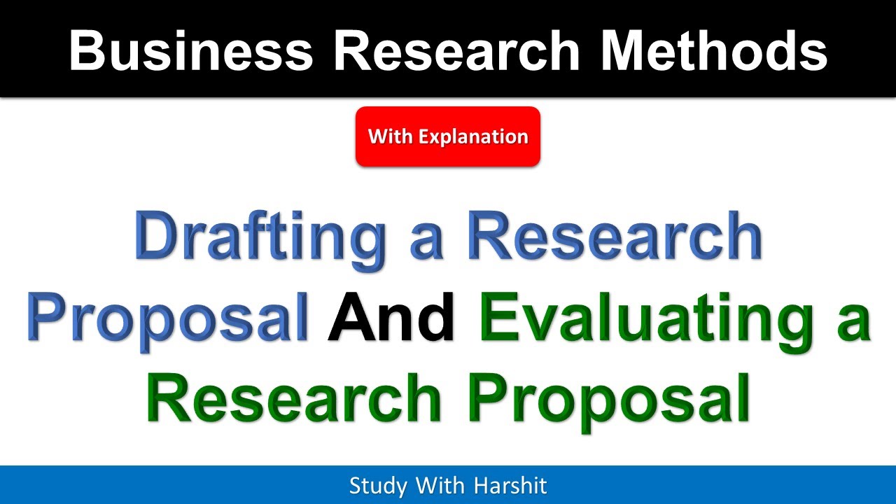 Drafting a Research Proposal And Evaluating a Research Proposal - YouTube