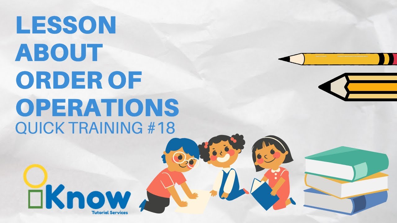 Quick Training #18: Lesson about Order of Operations by Tr. Jana - YouTube