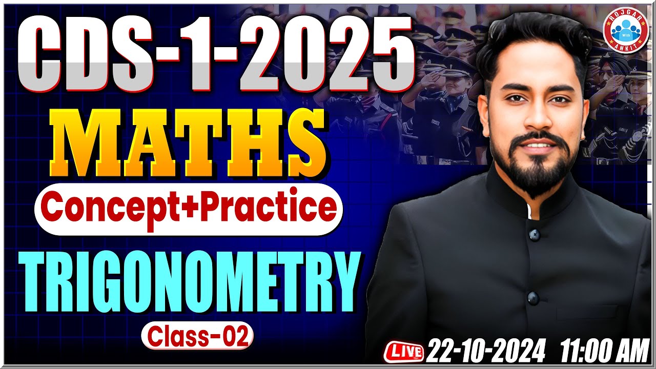 Maths For CDS 01 2025 | CDS Maths Classes | Maths Concept #02 | Trignometry By Neeraj Baisla Sir ...
