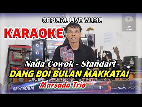KARAOKE DANG BOI BULAN MAKKATAI - NADA STANDART COWOK - ES = DO