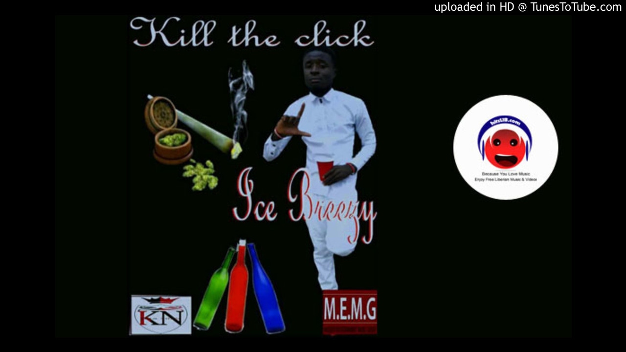 Ice Breezy - Kill The Click (NEW MUSIC 2017) - YouTube