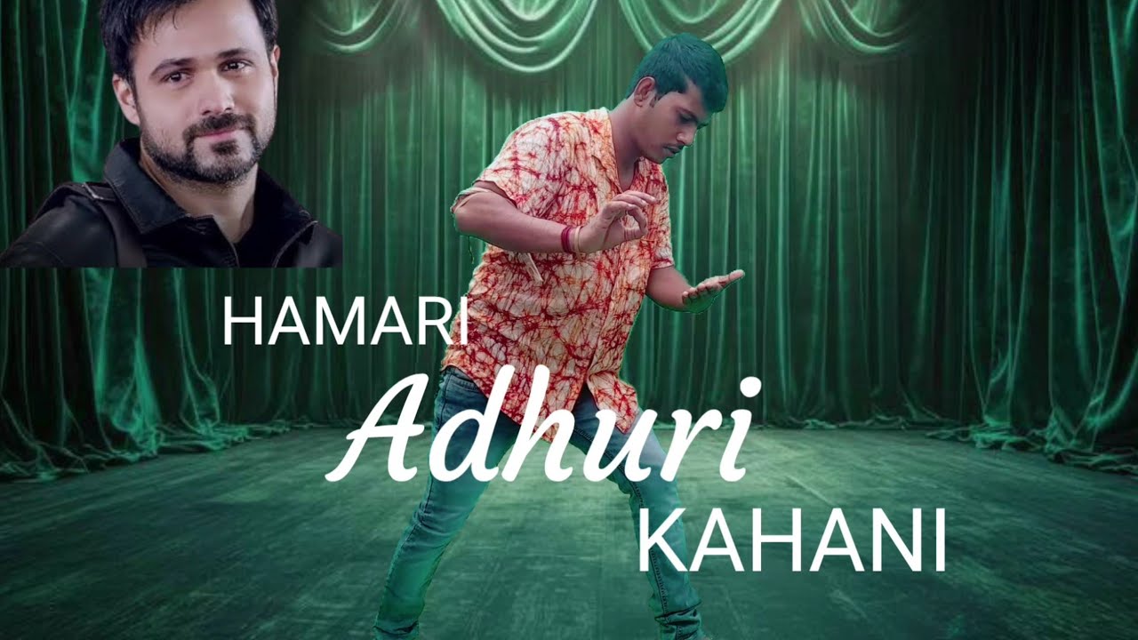 Hamari Adhuri Kahani | Arijit Singh | Emraan Hashmi | Vidya B | Dance | Rajen Dance Choreography ...