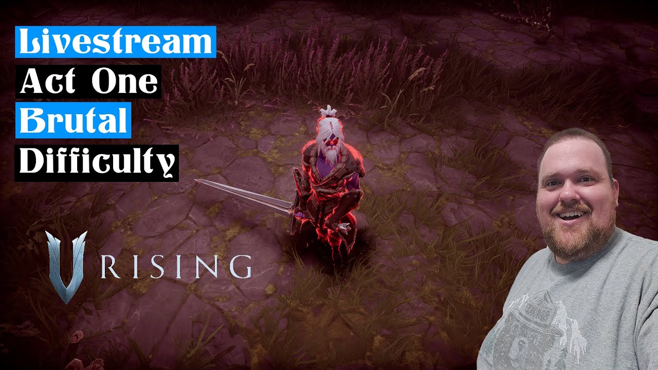V Rising: Act One, ilvl 38ish, Brutal Difficulty - YouTube