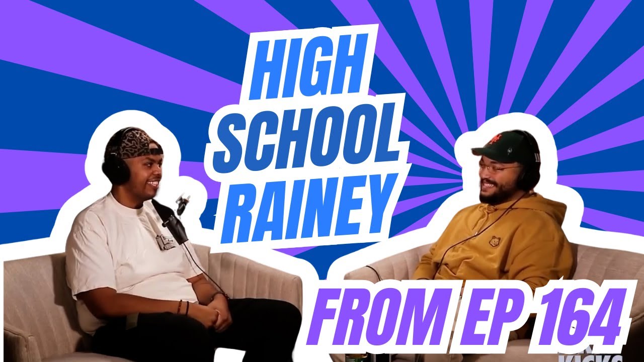 High School Rainey, From Episode 164 - YouTube
