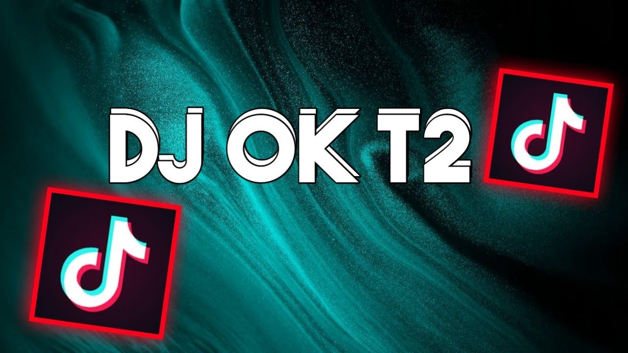 DJ OK T2 Dj Slowed Reverb Viral Tiktok 2025 - YouTube