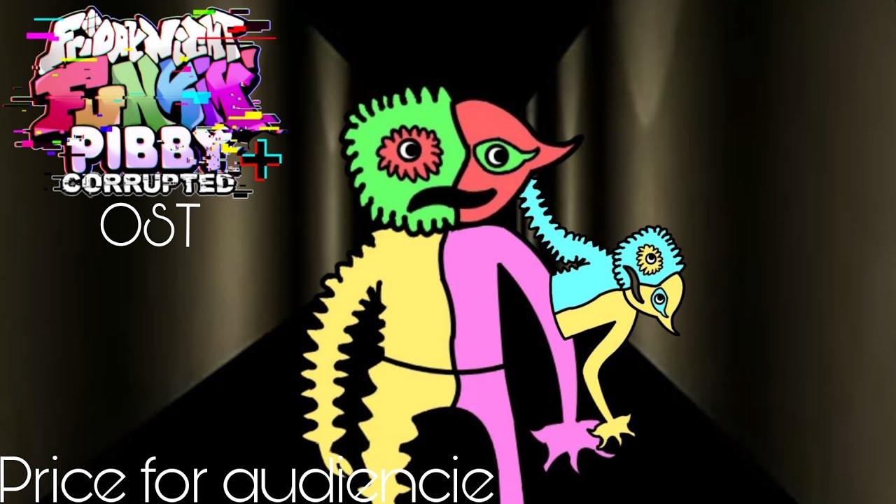 Friday night Pibby Plus OST:Price for audience - YouTube
