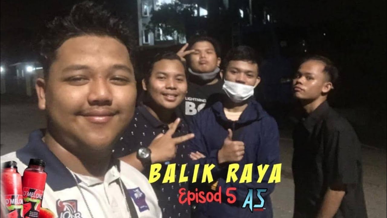 Balik Raya Episod 5 - YouTube
