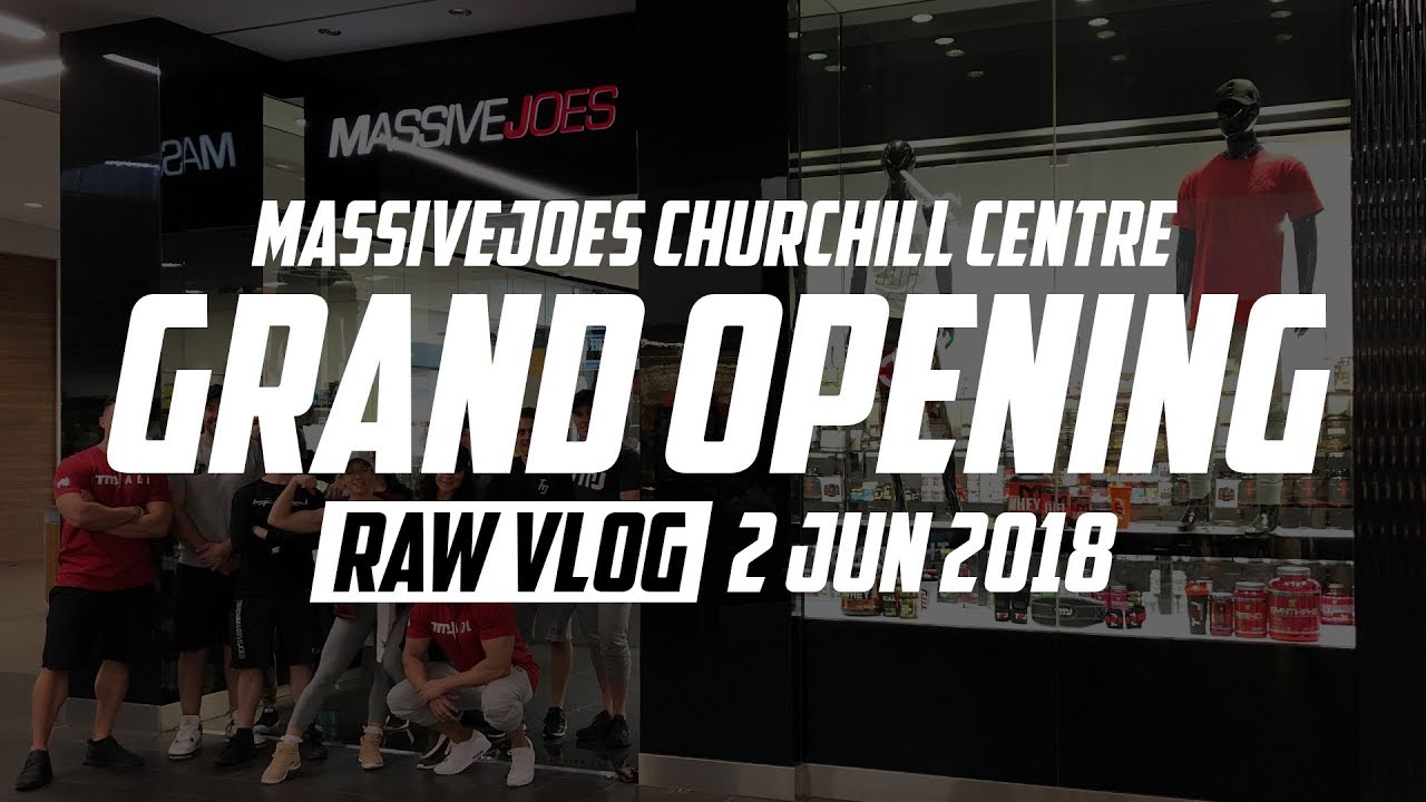 MassiveJoes Churchill Centre Grand Opening | RAW VLOG 2 Jun 2018 - YouTube