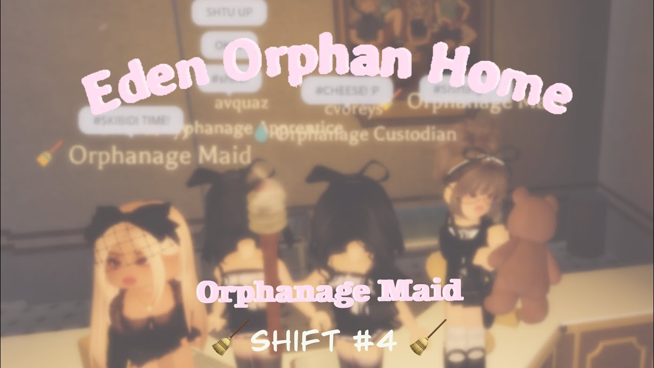 Eden Orphan Home | Orphanage Maid Shift #4 - YouTube
