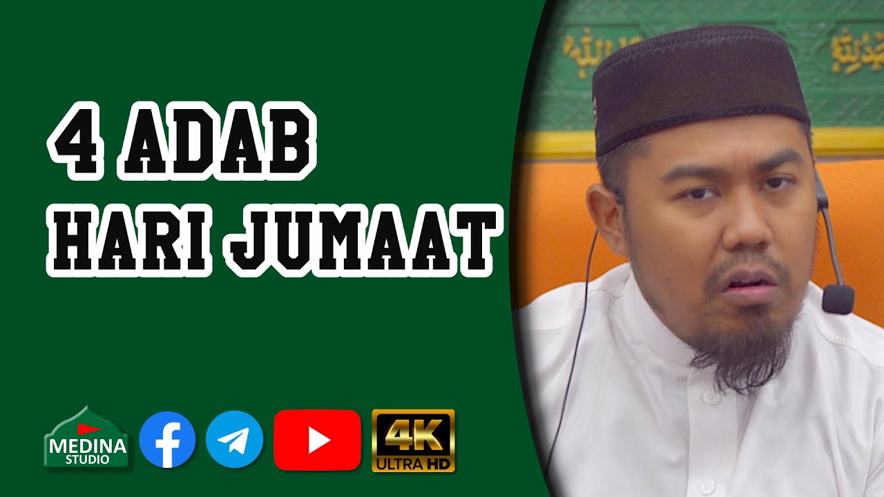 Ustaz Muhammad Abu Jihad - 4 Adab Hari Jumaat | 4K - YouTube