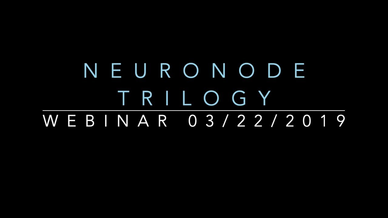Webinar: NeuroNode Trilogy Introduction - YouTube