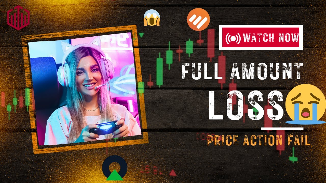 TRADING आज LOSS हो ही गया PRICE ACTION FAIL 😭💔🥺 - YouTube