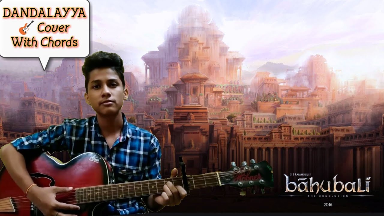 Baahubali 2 - DANDALAYYA Guitar Cover Tutorial With Chords - YouTube