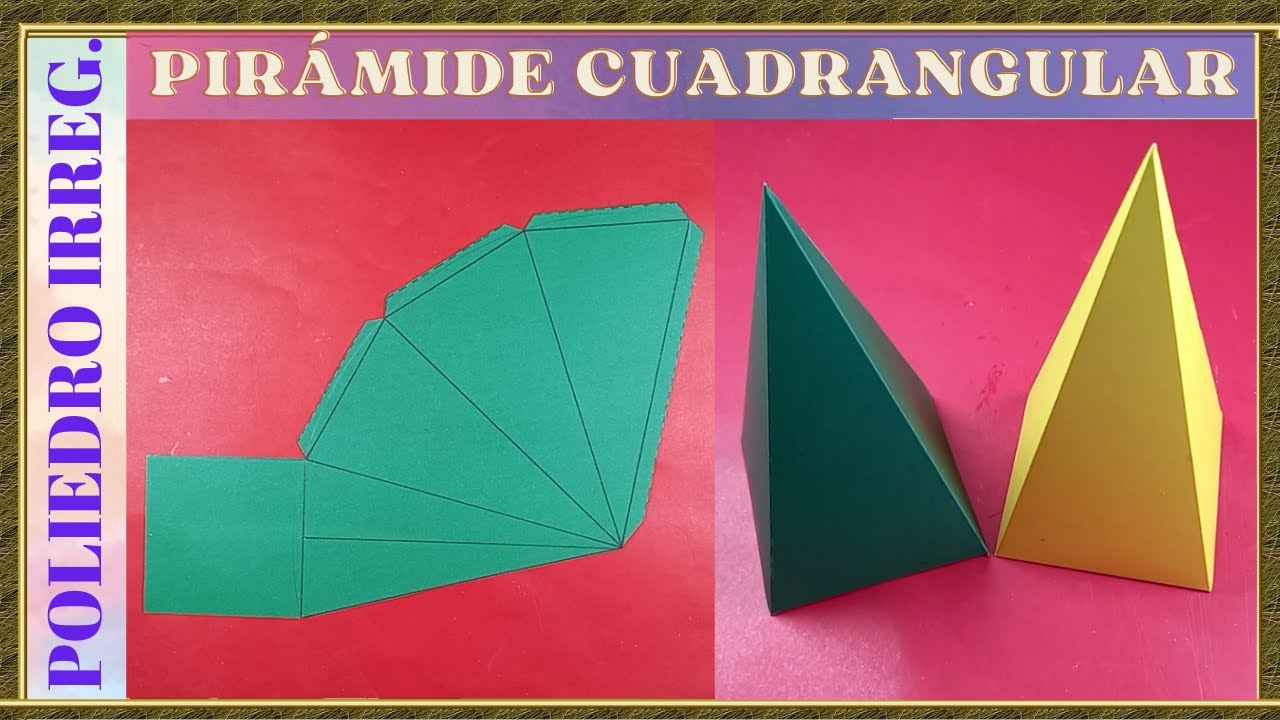COMO HACER UNA PIRÁMIDE CUADRANGULAR. RÁPIDO Y FÁCIL / QUADRANGULAR ...
