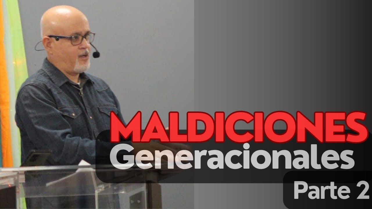 Tema: Maldiciones Generacionales Parte 2 / Apóstol Félix Ruiz - YouTube