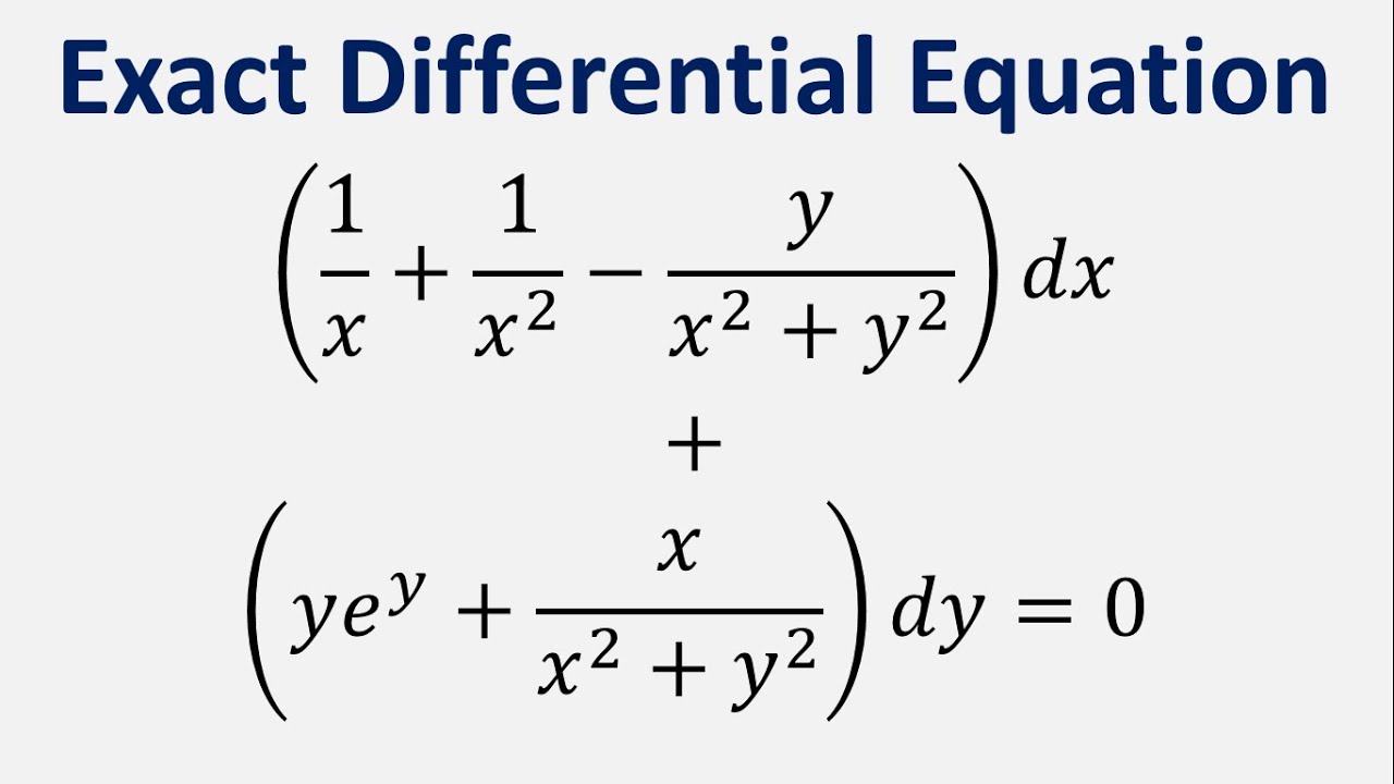 Exact Differential Equation 1 x 1 x 2 Y x 2 y 2 dx ye y X Exact Differential Equation 1 x 1 x 2 Y x 2 y 2 dx ye y X