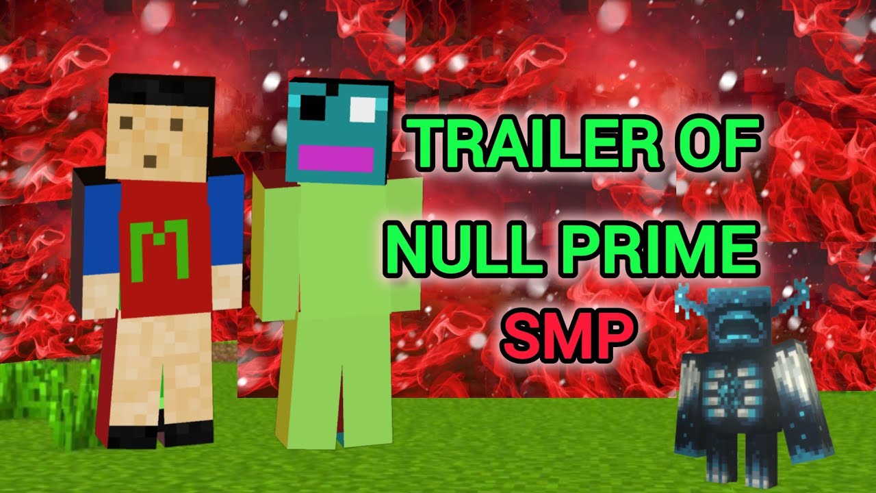 The trailer of Null prime smp - YouTube
