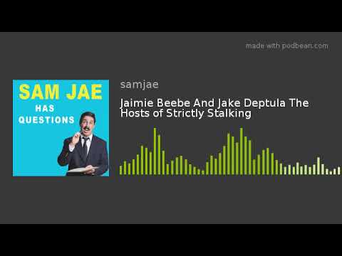 Jaimie Beebe And Jake Deptula The Hosts of Strictly Stalking - YouTube
