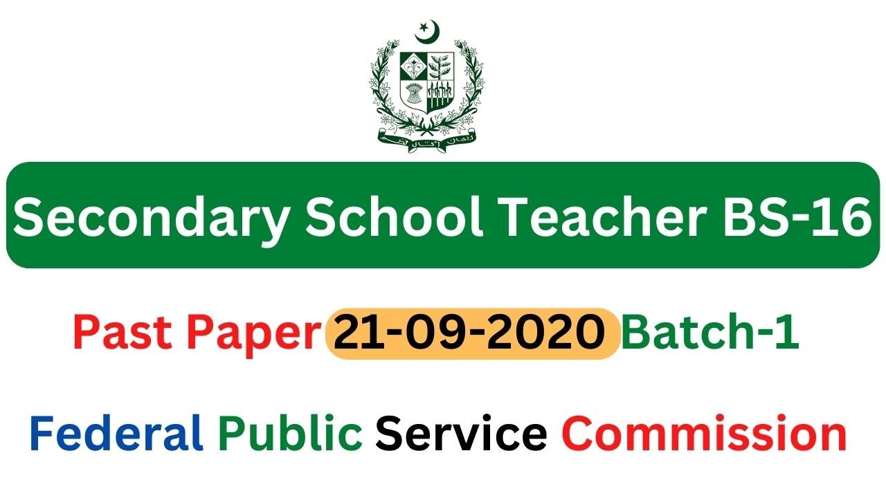 SST Secondary School Teacher BS-16 Past Paper Held on 21-09-2020 Batch-1 | FPSC Past Papers ...