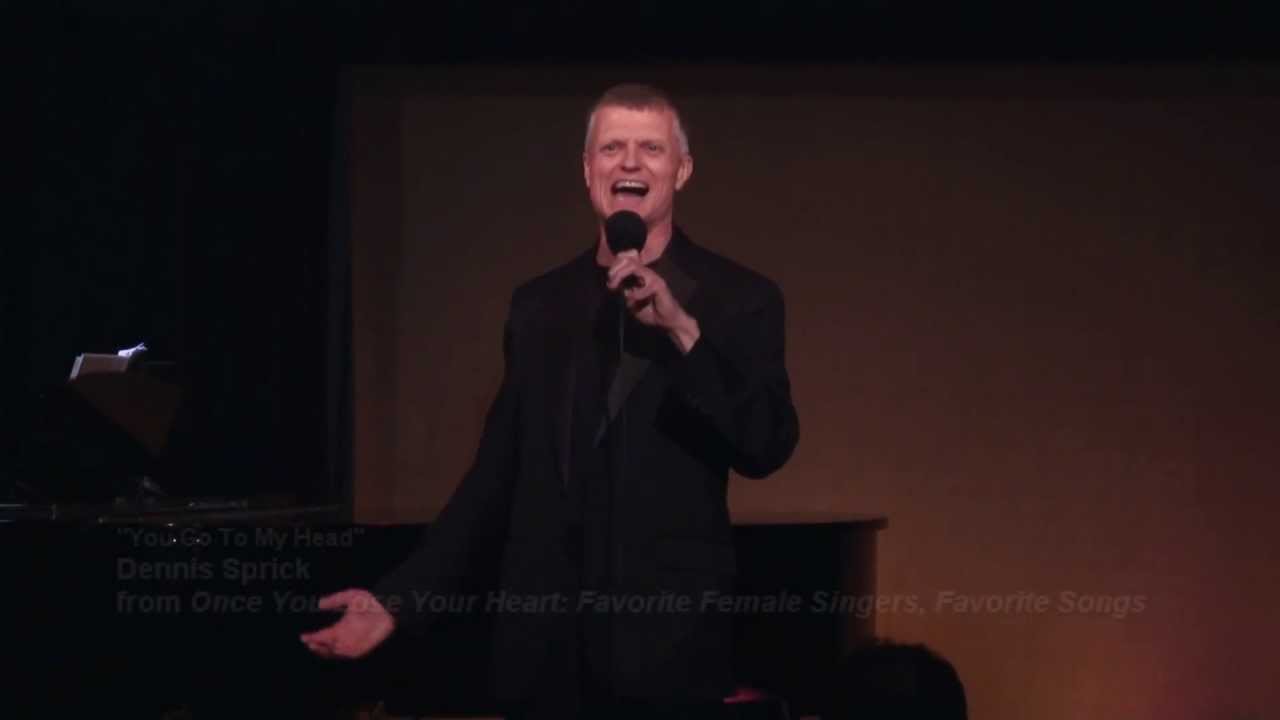 DENNIS SPRICK - "You Go To My Head" - YouTube Music