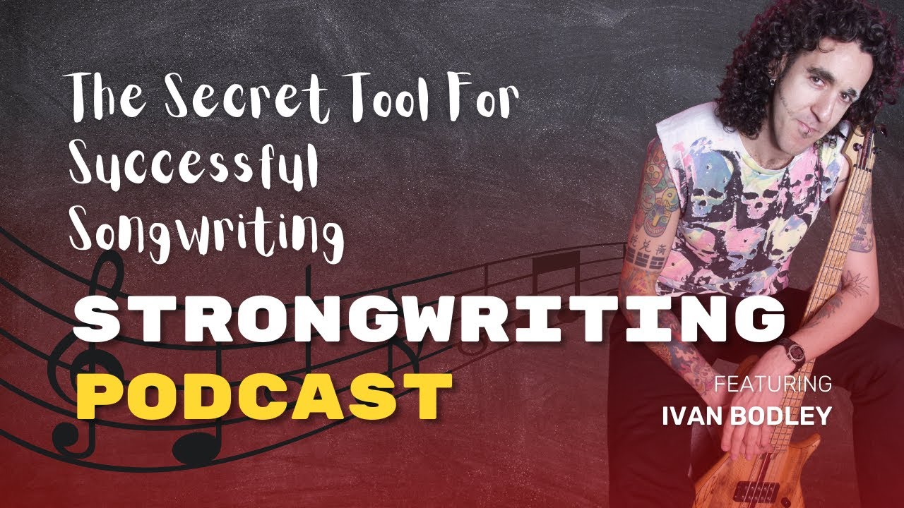 Ep11 The Secret Tool For Successful Songwriting With Ivan Bodley - YouTube