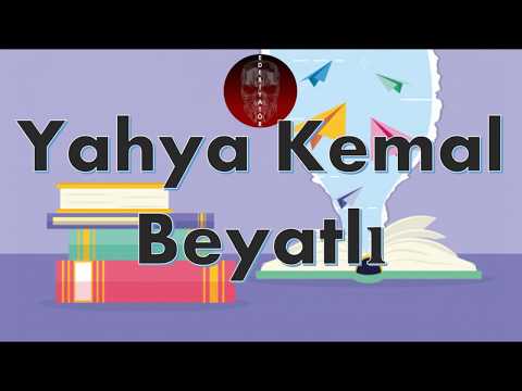 2 DK'DA YAHYA KEMAL BEYATLI - YKS/AYT Eser Hikayelendirme
