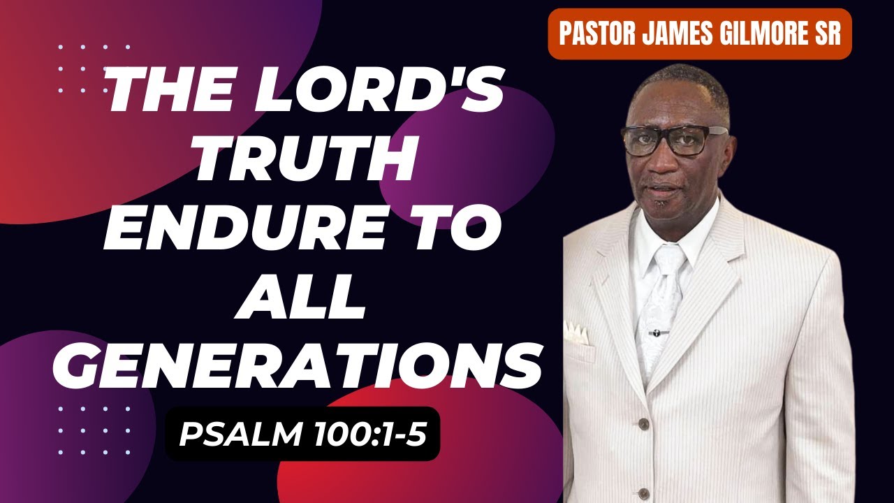 The Lord's Truth Endure To All Generations | @ Grace Entwined ...