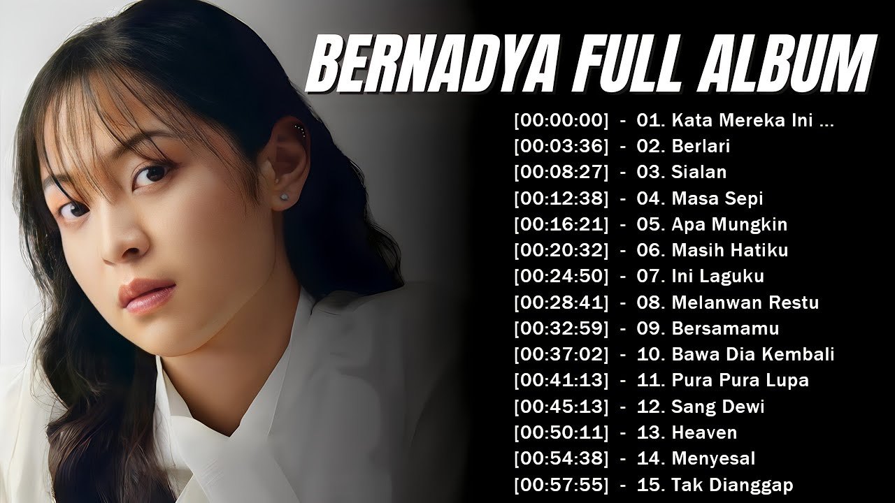 BERNADYA FULL ALBUM TERBARU 💛 LAGU POP INDONESIA TERBAIK 2024 - YouTube