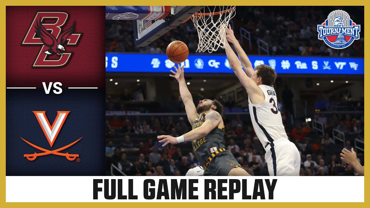 Boston College vs. Virginia Full Game Replay | 2024 ACC Men’s ...