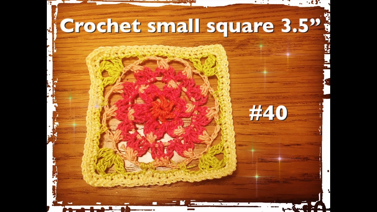 How to crochet small 3.5 square #40 - YouTube